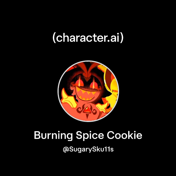 Chat with Burning Spice Cookie | character.ai | AI Chat, Reimagined ...