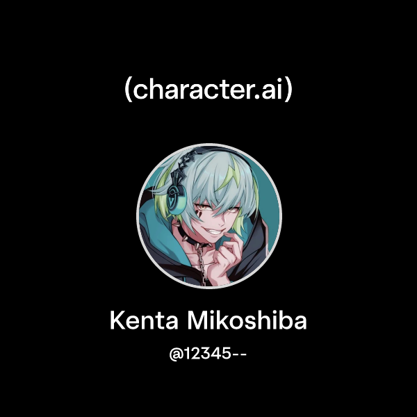 Chat with Kenta Mikoshiba | character.ai | AI Chat, Reimagined–Your Words. Your World.