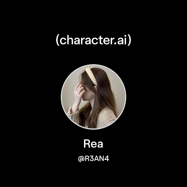 Chat with Rea | character.ai | AI Chat, Reimagined–Your Words. Your World.