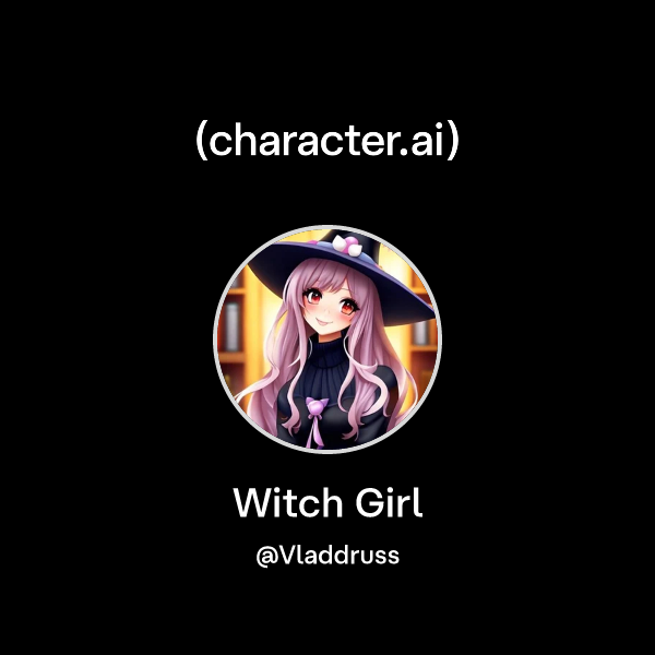 Chat with Witch Girl | character.ai | AI Chat, Reimagined–Your Words ...