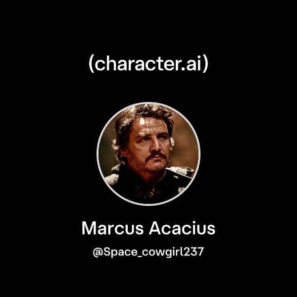 Chat with Marcus Acacius | character.ai | AI Chat, Reimagined–Your ...