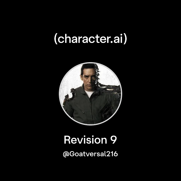 Chat with Revision 9 | character.ai | AI Chat, Reimagined–Your Words ...