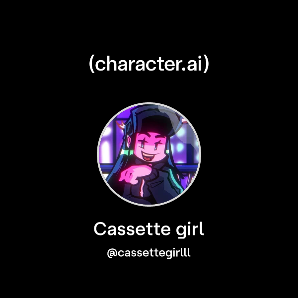 Chat with Cassette girl | character.ai | Personalized AI for every moment of your day