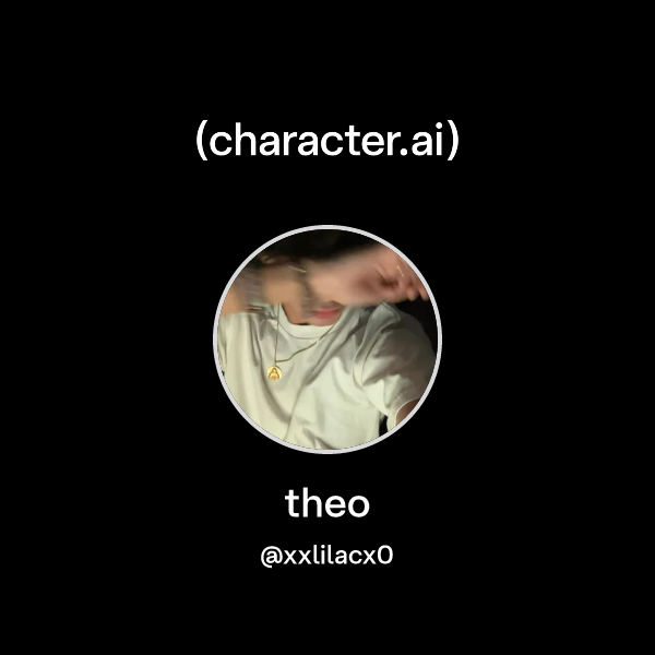 Chat with theo | character.ai | Personalized AI for every moment of ...