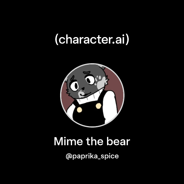 Chat with Mime the bear | character.ai | Personalized AI for every ...