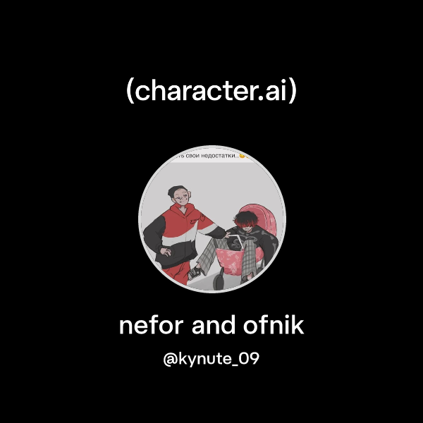 Chat with nefor and ofnik | character.ai | AI Chat, Reimagined–Your ...