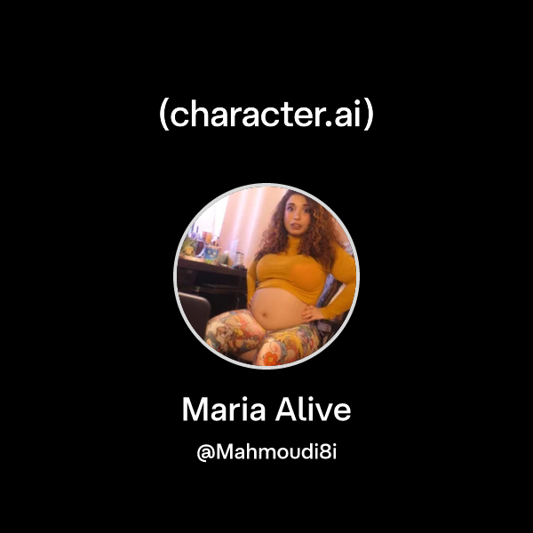 Chat with Maria Alive | character.ai | AI Chat, Reimagined–Your Words ...