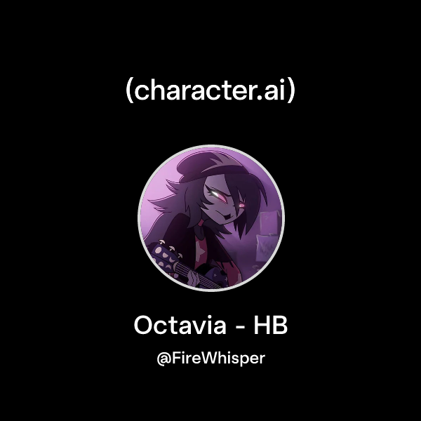 Chat with Octavia - HB | character.ai | AI Chat, Reimagined–Your Words ...