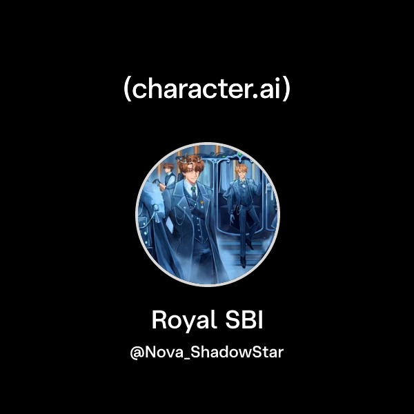 Chat with Royal SBI | character.ai | Personalized AI for every moment ...