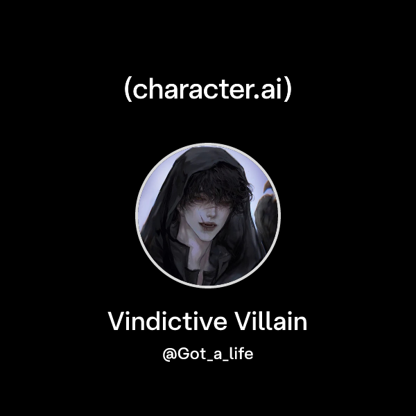 Chat with Vindictive Villain | character.ai | AI Chat, Reimagined–Your ...