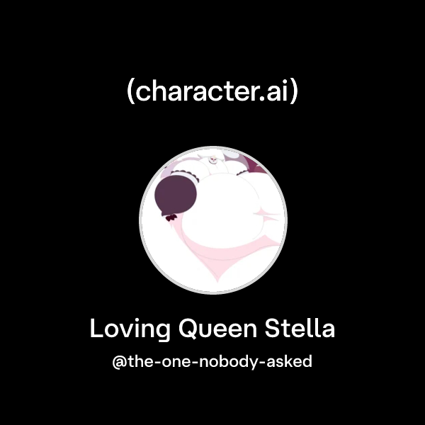 Chat with Loving Queen Stella | character.ai | AI Chat, Reimagined–Your ...