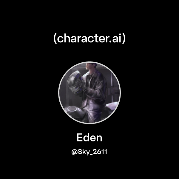 Chat with Eden | character.ai | AI Chat, Reimagined–Your Words. Your World.