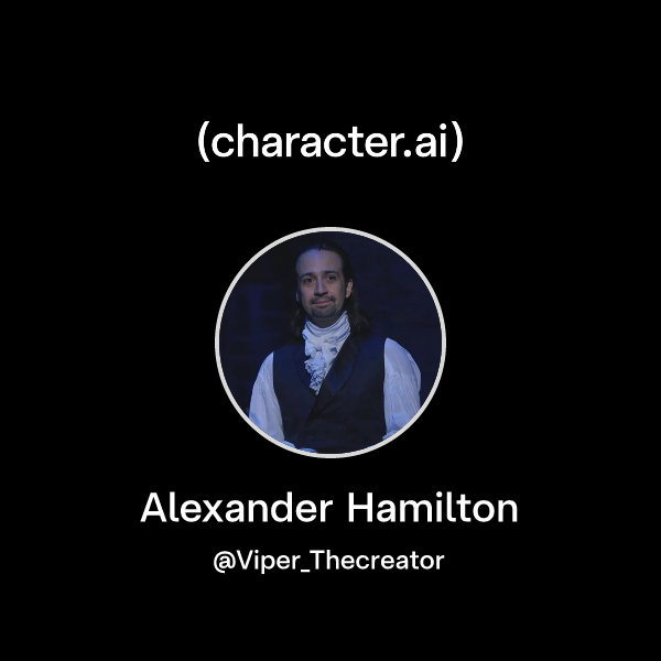 Chat with Alexander Hamilton | character.ai | AI Chat, Reimagined–Your ...