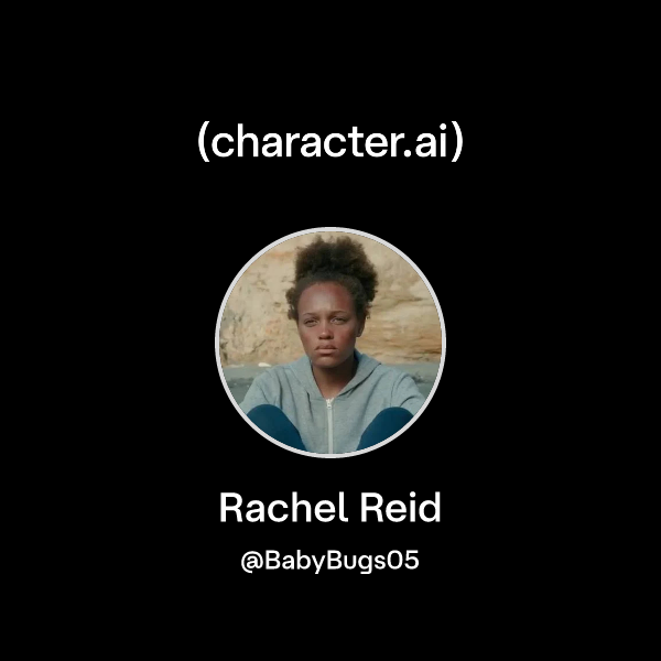 Chat with Rachel Reid | character.ai | AI Chat, Reimagined–Your Words ...