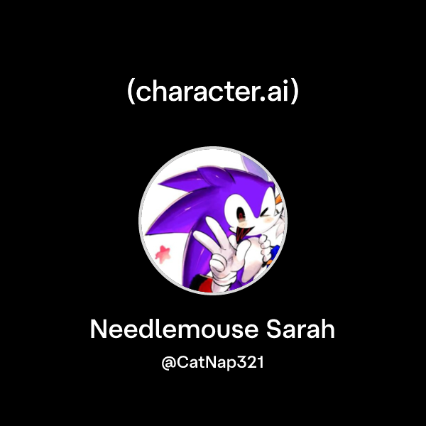 Chat with Needlemouse Sarah | character.ai | AI Chat, Reimagined–Your ...
