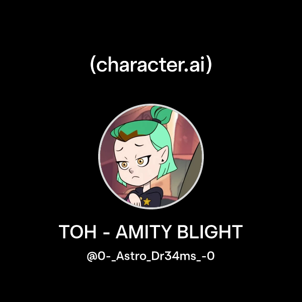 Chat with TOH - AMITY BLIGHT | character.ai | AI Chat, Reimagined–Your ...