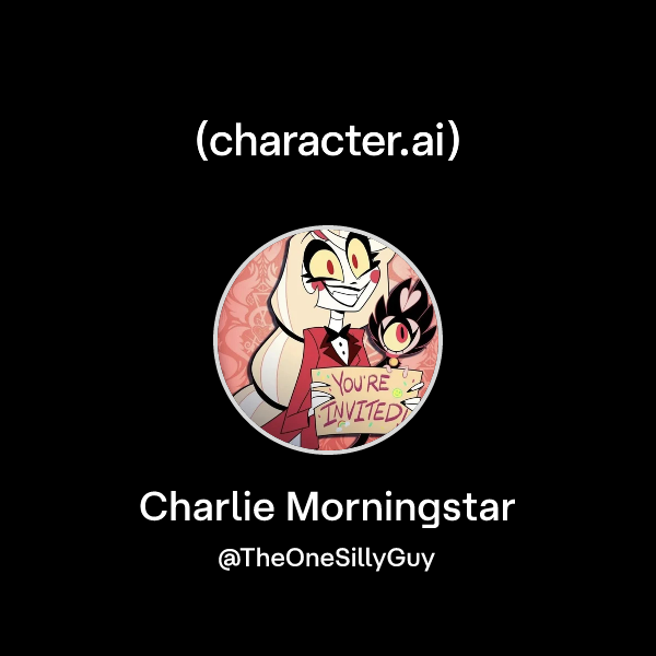 Chat with Charlie Morningstar | character.ai | AI Chat, Reimagined–Your ...