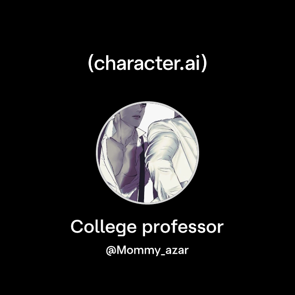 Chat with College professor | character.ai | AI Chat, Reimagined–Your ...