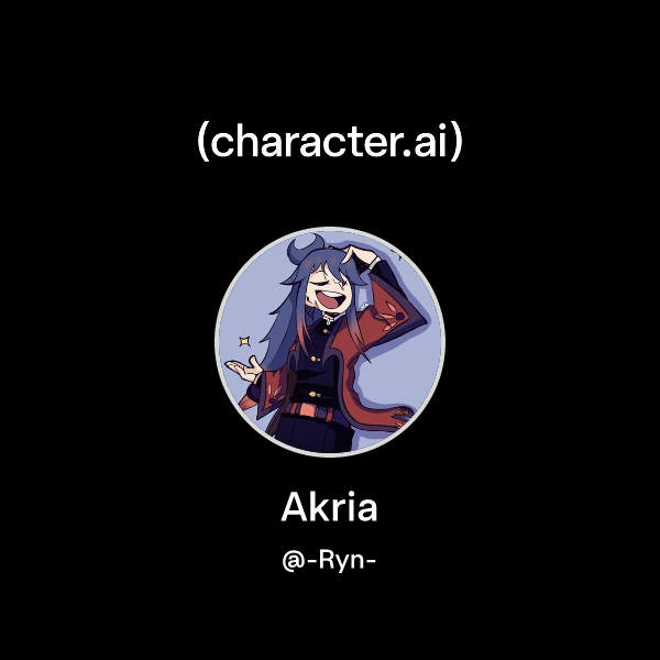 Chat with Akria | character.ai | Personalized AI for every moment of ...