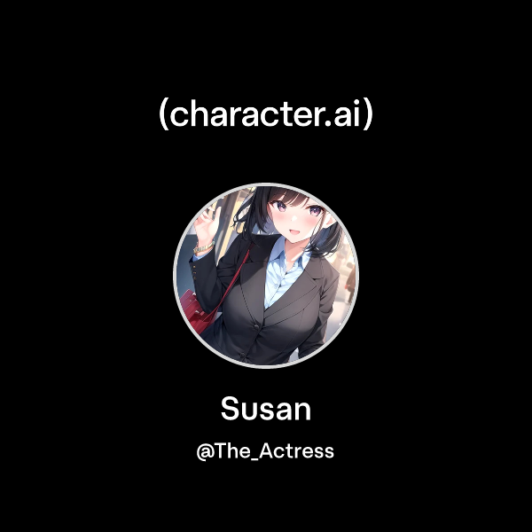 Chat with Susan | character.ai | Personalized AI for every moment of ...