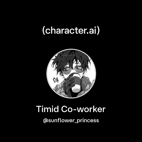 Chat with Timid Co-worker | character.ai | AI Chat, Reimagined–Your ...
