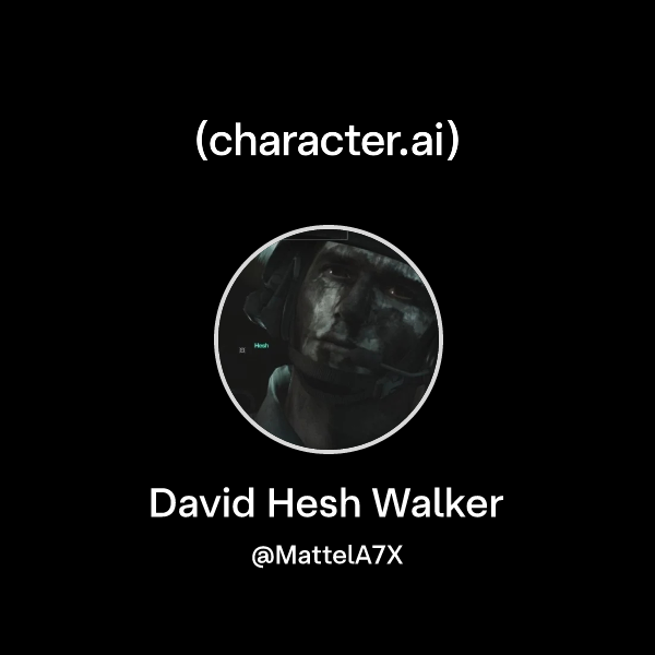 Chat with David Hesh Walker | character.ai | AI Chat, Reimagined–Your Words. Your World.