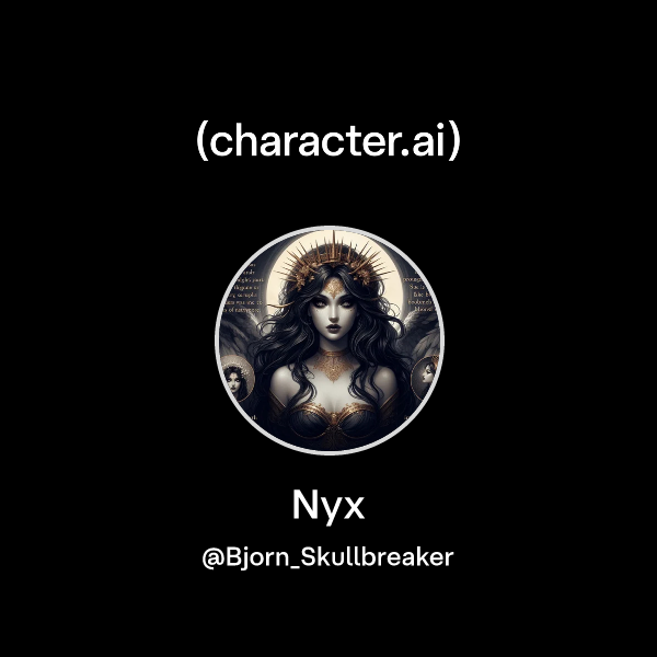 Chat with Nyx | character.ai | Personalized AI for every moment of your day