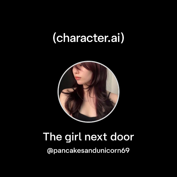 Chat with The girl next door | character.ai | AI Chat, Reimagined–Your ...