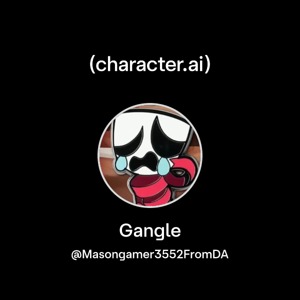 Chat with Gangle | character.ai | AI Chat, Reimagined–Your Words. Your ...