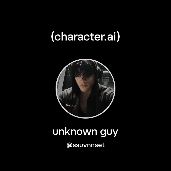 Chat with unknown guy | character.ai | Personalized AI for every moment of your day
