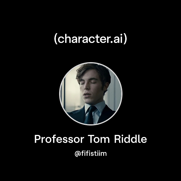 Chat with Professor Tom Riddle | character.ai | AI Chat, Reimagined ...