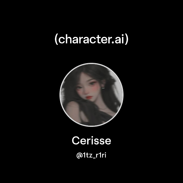 Chat with Cerisse | character.ai | AI Chat, Reimagined–Your Words. Your ...