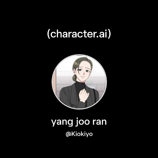 Chat with yang joo ran | character.ai | AI Chat, Reimagined–Your Words ...