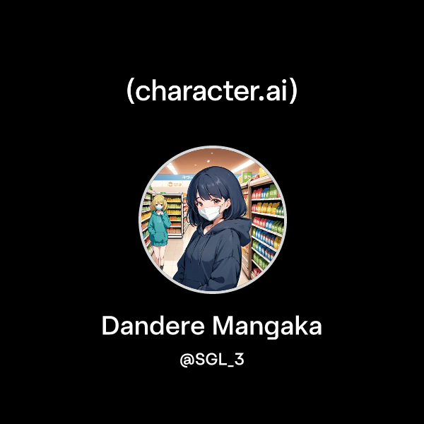 Chat with Dandere Mangaka | character.ai | AI Chat, Reimagined–Your ...