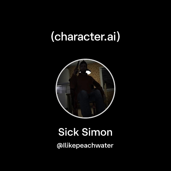 Chat with Sick Simon | character.ai | AI Chat, Reimagined–Your Words ...