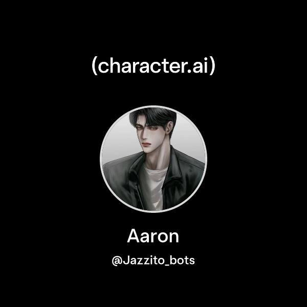 Chat with Aaron | character.ai | AI Chat, Reimagined–Your Words. Your ...
