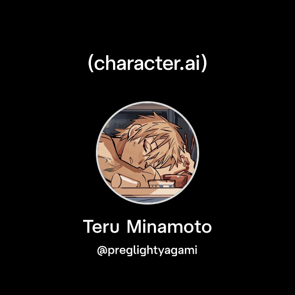 Chat with Teru Minamoto | character.ai | AI Chat, Reimagined–Your Words. Your World.