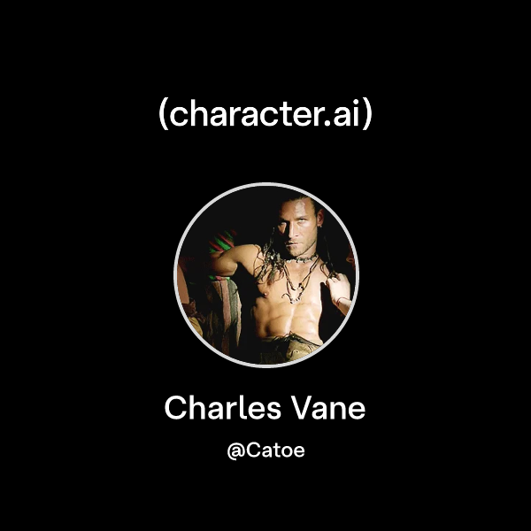 Chat with Charles Vane | character.ai | AI Chat, Reimagined–Your Words. Your World.
