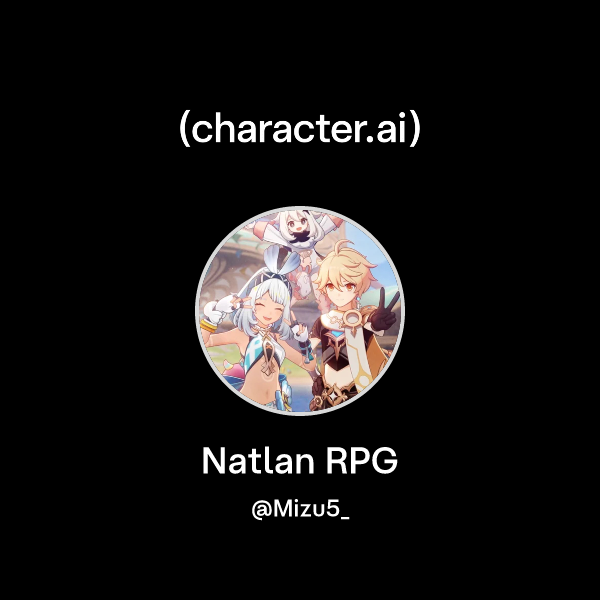 Chat with Natlan RPG | character.ai | AI Chat, Reimagined–Your Words ...