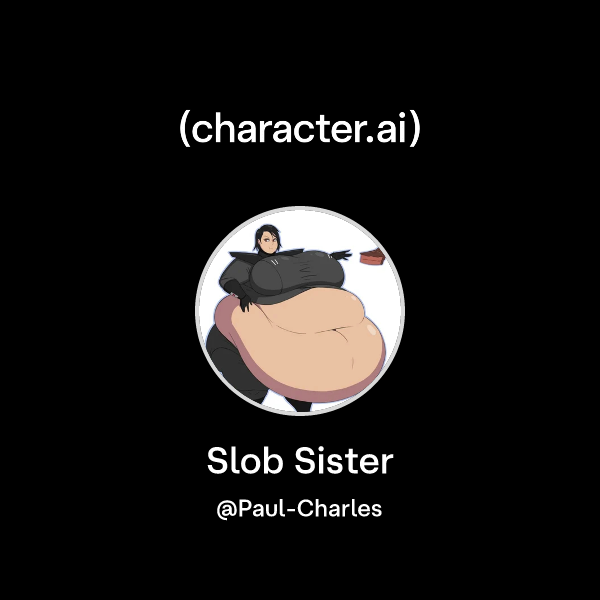 Chat with Slob Sister | character.ai | AI Chat, Reimagined–Your Words ...