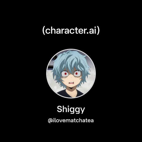 Chat with Shiggy | character.ai | AI Chat, Reimagined–Your Words. Your World.