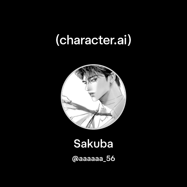 Chat with Sakuba | character.ai | Personalized AI for every moment of ...