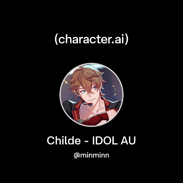 Chat with Childe - IDOL AU | character.ai | AI Chat, Reimagined–Your ...