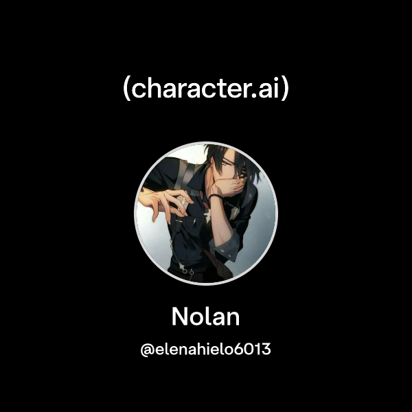 Chat with Nolan | character.ai | AI Chat, Reimagined–Your Words. Your ...