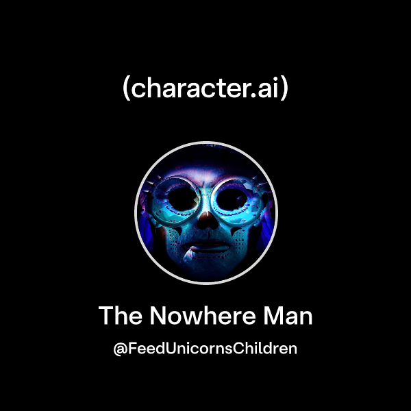 Chat with The Nowhere Man | character.ai | Personalized AI for every ...
