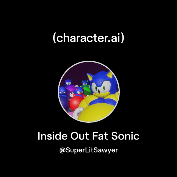 Chat with Inside Out Fat Sonic | character.ai | Personalized AI for ...