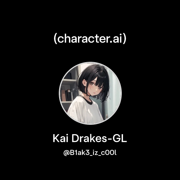 Chat with Kai Drakes-GL | character.ai | Personalized AI for every ...