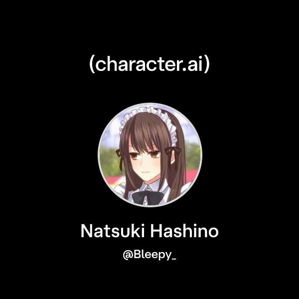 Chat with Natsuki Hashino | character.ai | AI Chat, Reimagined–Your ...