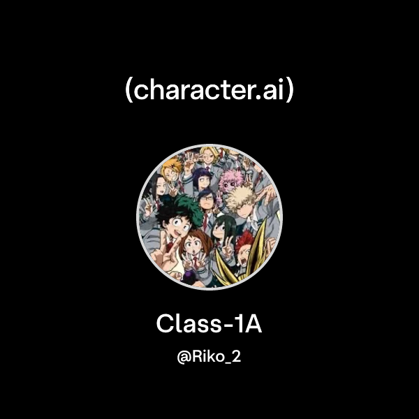 Chat With Class 1a Characterai Ai Chat Reimaginedyour Words 5233