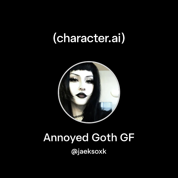 Chat with Annoyed Goth GF | character.ai | AI Chat, Reimagined–Your ...